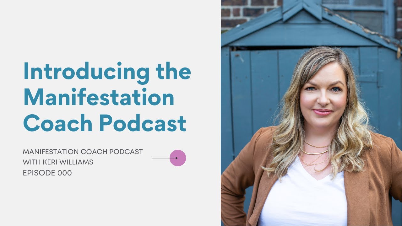 Introducing the Manifestation Coach Podcast: Transform Your Business ...