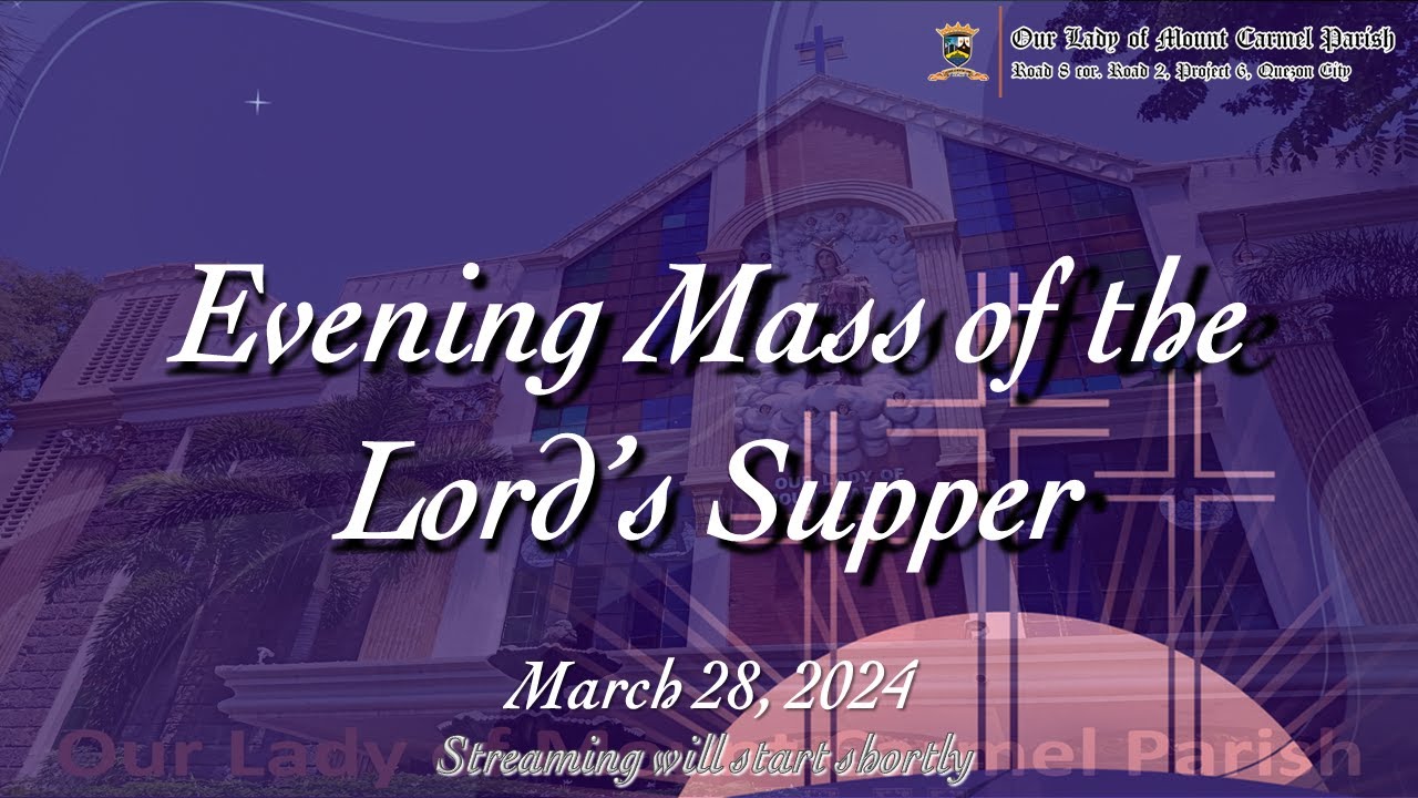 HOLY MASS | Evening Mass of the Lord’s Supper | March 28, 2024 - YouTube