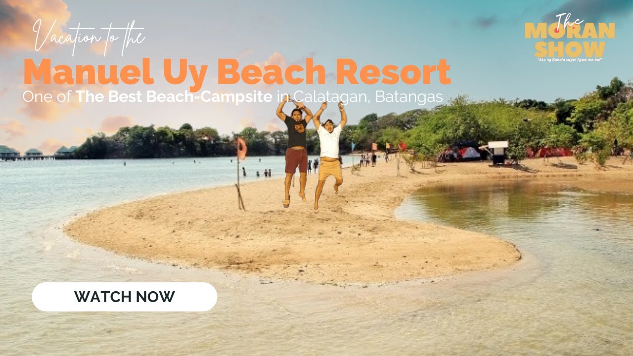 Manuel Uy Beach Resort - One of The Best Beach Campsite in Calatagan Batangas - YouTube