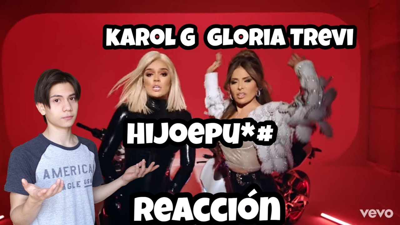 Gloria Trevi, Karol G - Hijoepu*# (Reaccion) - YouTube