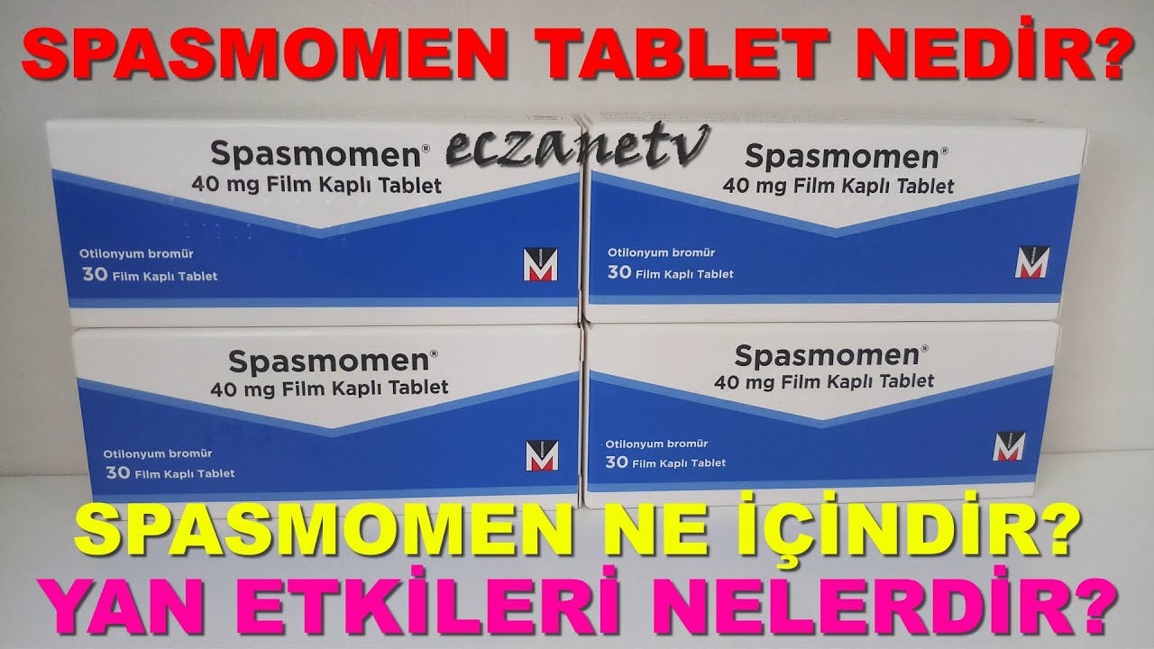 Spasmomen Tablet Nedir? Spasmomen Tabletin Yan Etkileri Nelerdir ...
