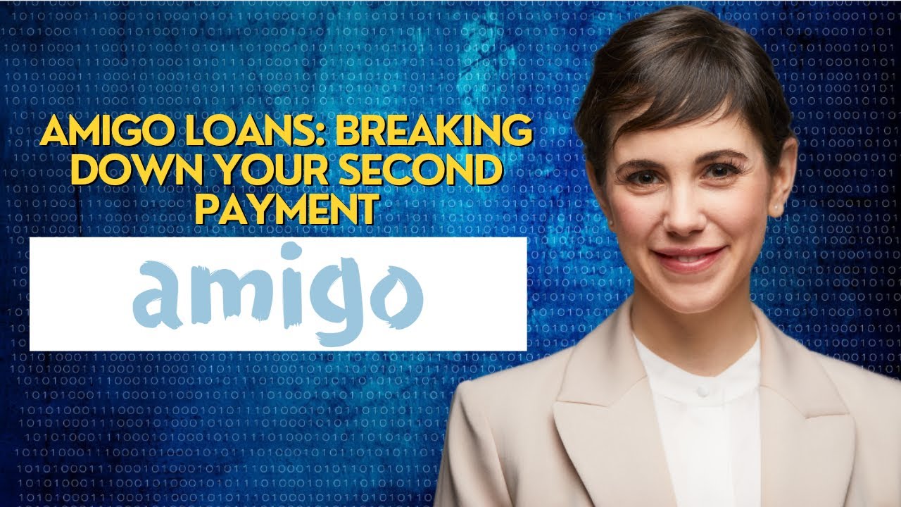 Amigo Loans: Breaking Down Your Second Payment - YouTube