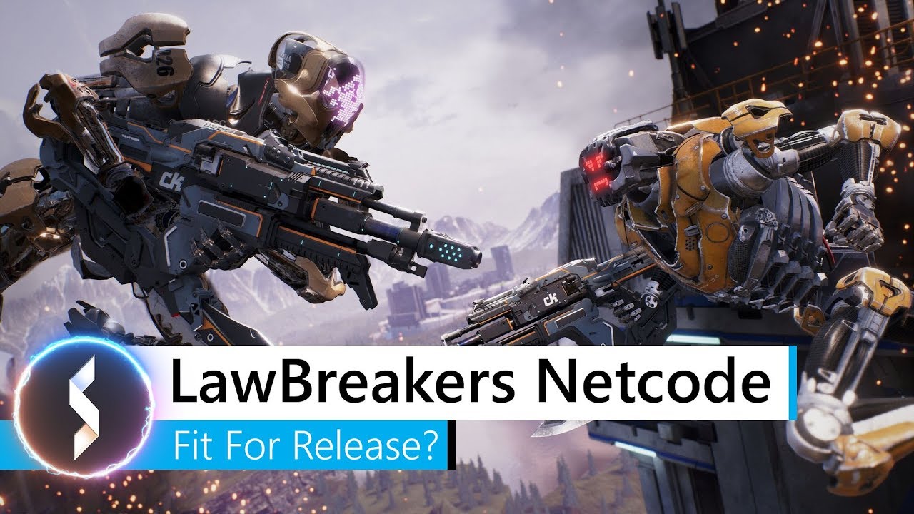 LawBreakers Netcode Fit For Release? - YouTube