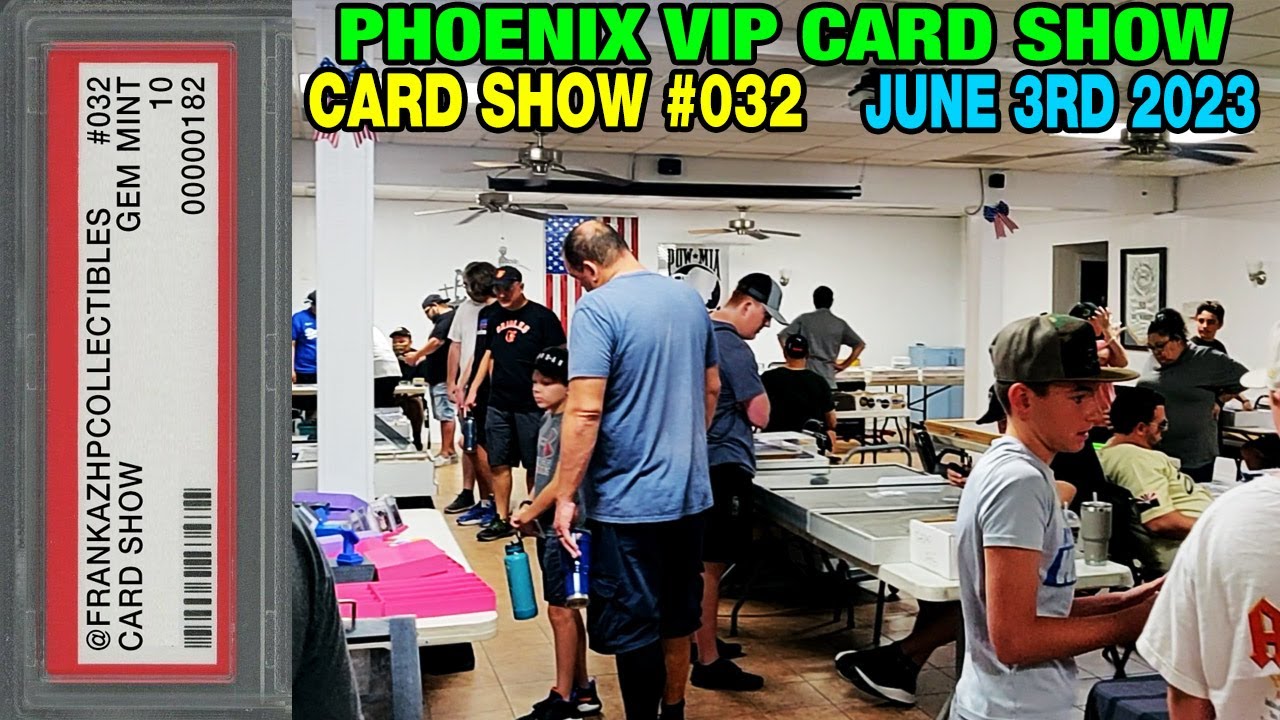 Phoenix VIP Sports Card Show (June 3rd 2023) in Phoenix, AZ Walkthru ...