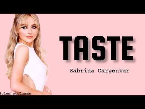 Sabrina Carpenter - Taste // Lyrics - YouTube
