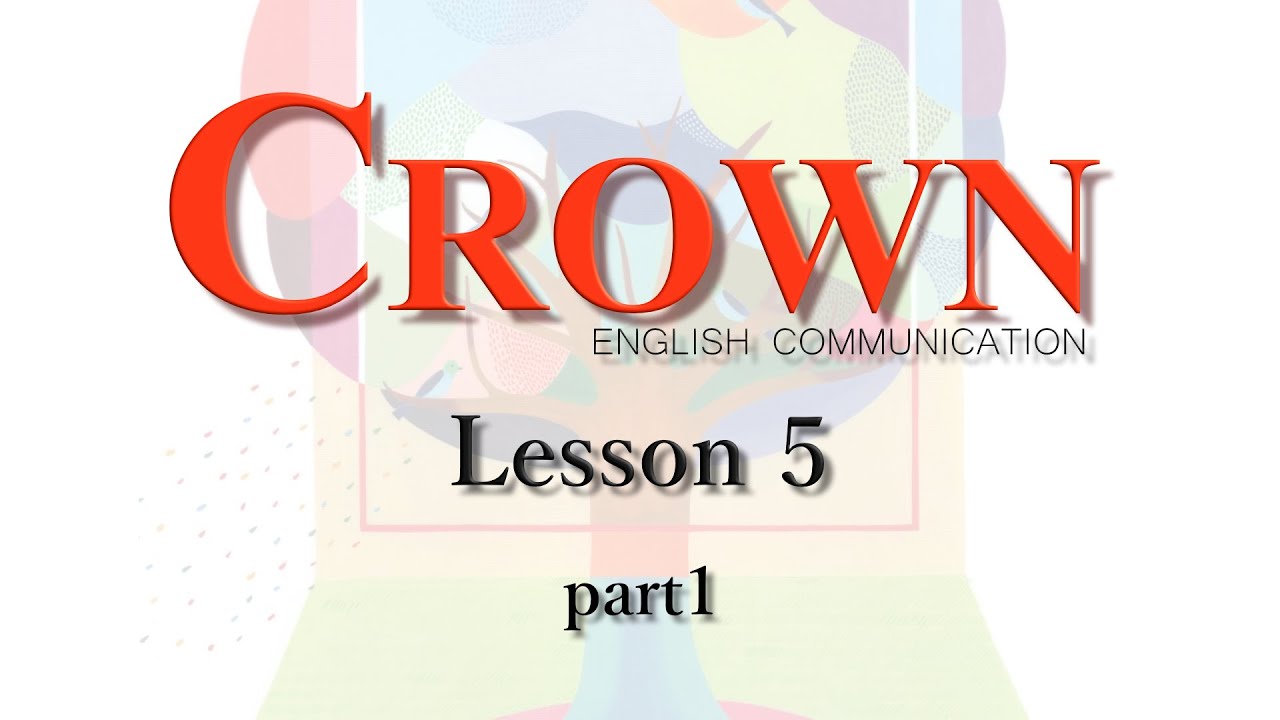 【CROWN】Lesson5-1【English Communication】 - YouTube
