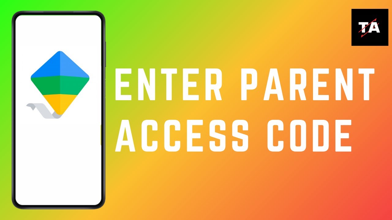 Google Family Link: How to Enter Parent Access Code | Step-by-Step ...