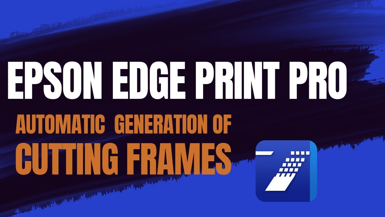 [Epson Edge Print PRO] Automatic Cutting Frame Generation - YouTube