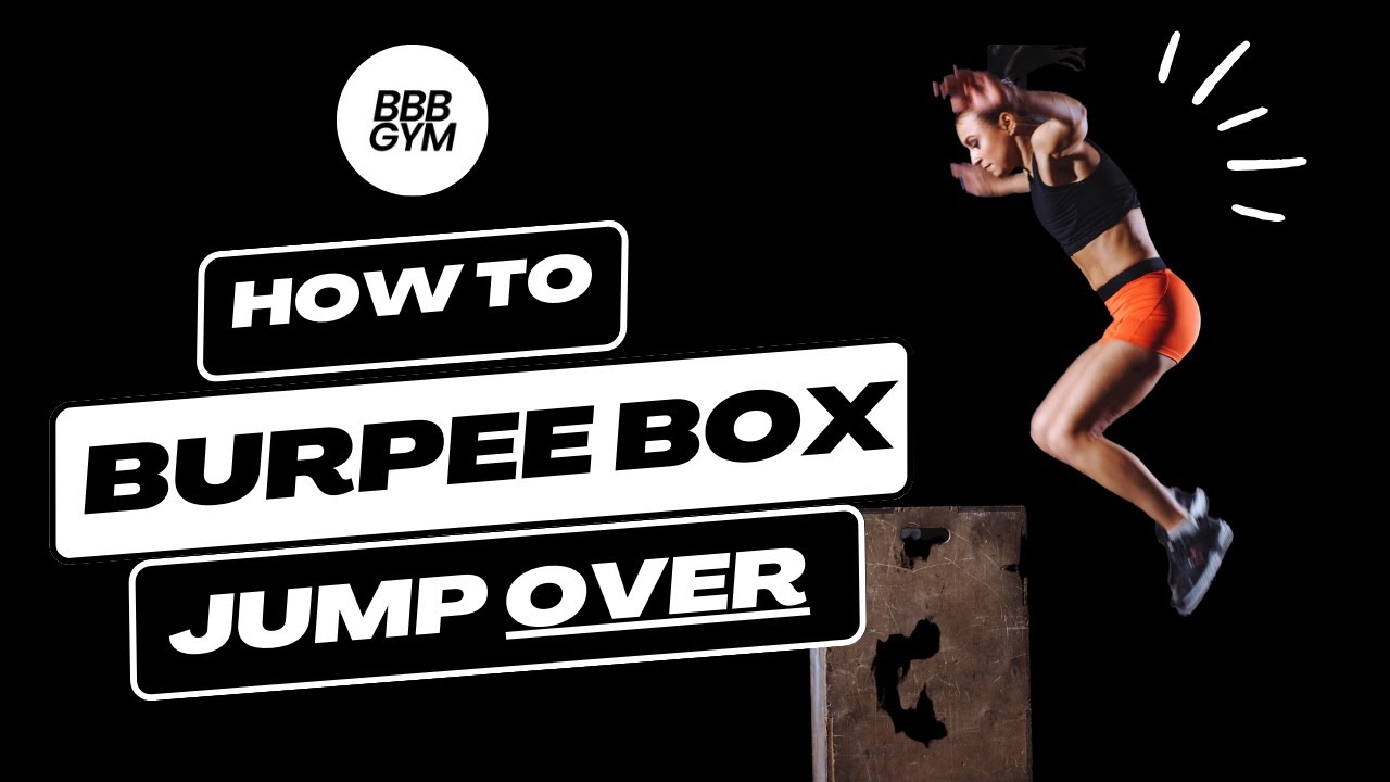 Burpee Box Jump Over - How to - YouTube