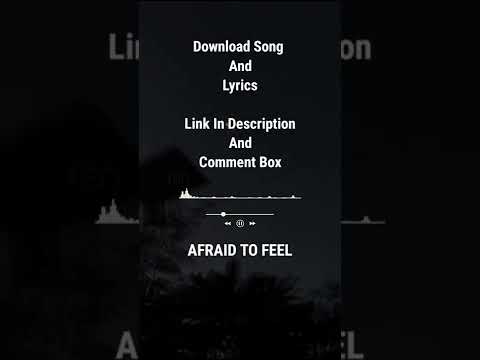 Afraid To Feel Song And Lyrics Download | By LF System | Ever Hit Songs ...