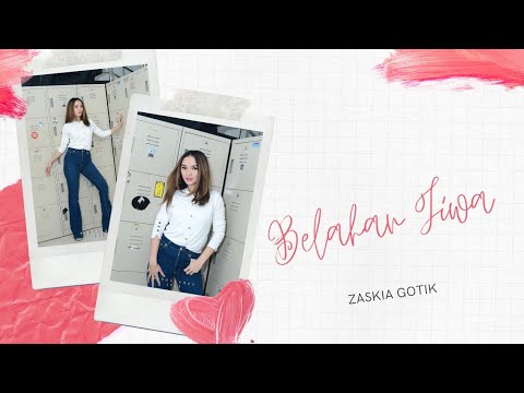 Zaskia Gotik - Belahan Jiwa | Video Lyrics