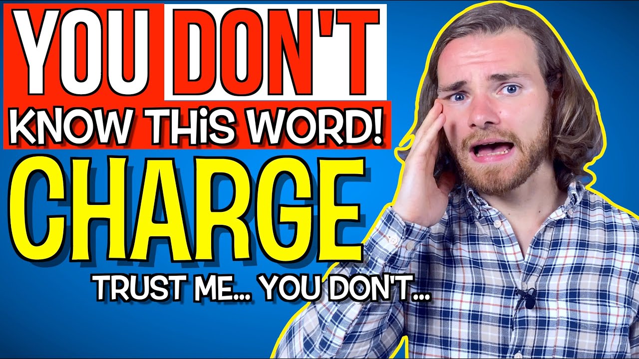 YOU THINK you know CHARGE? - WORDS YOU DON'T KNOW (B2 First FCE/C1 ...