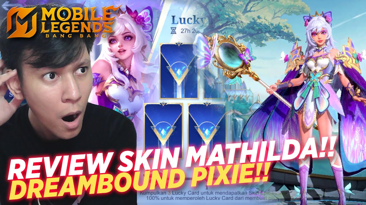 REVIEW SKIN MATHILDA DREAMBOUND PIXIE!! BAGUS BANGET SKIN MATHILDA INI ...