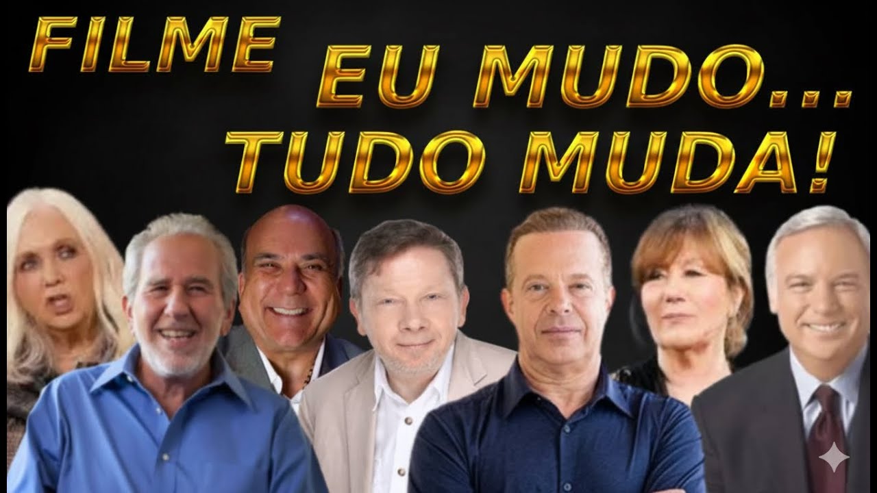 FILME COMPLETO EU MUDO TUDO MUDA JOE DISPENZA RHONDA BYRNE BRUCE LIPTON ...