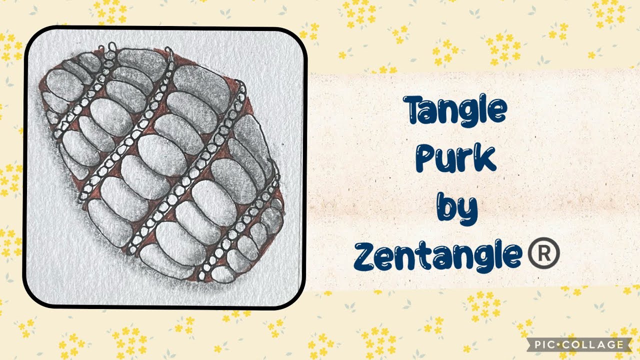 Tangle Purk by Zentangle®️ original official tangles patterns - YouTube