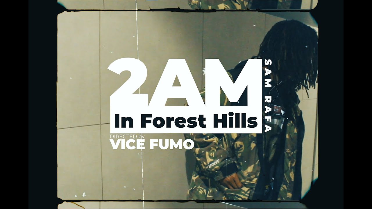 Sam Rafa - 2AM In Forest Hills (Official Video) by Vice Fumo - YouTube