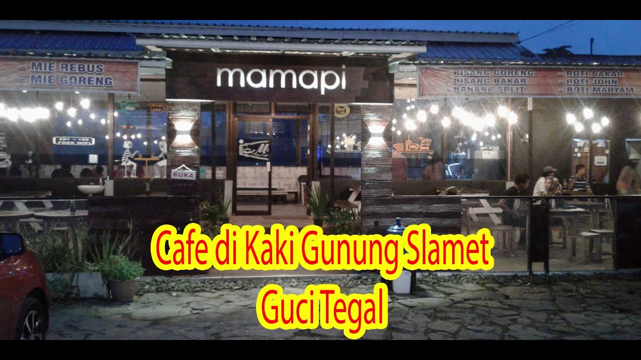 Mamapi Cafe - Cafe Kekinian di kaki gunung Selamet Tegal Jawa Tengah ...