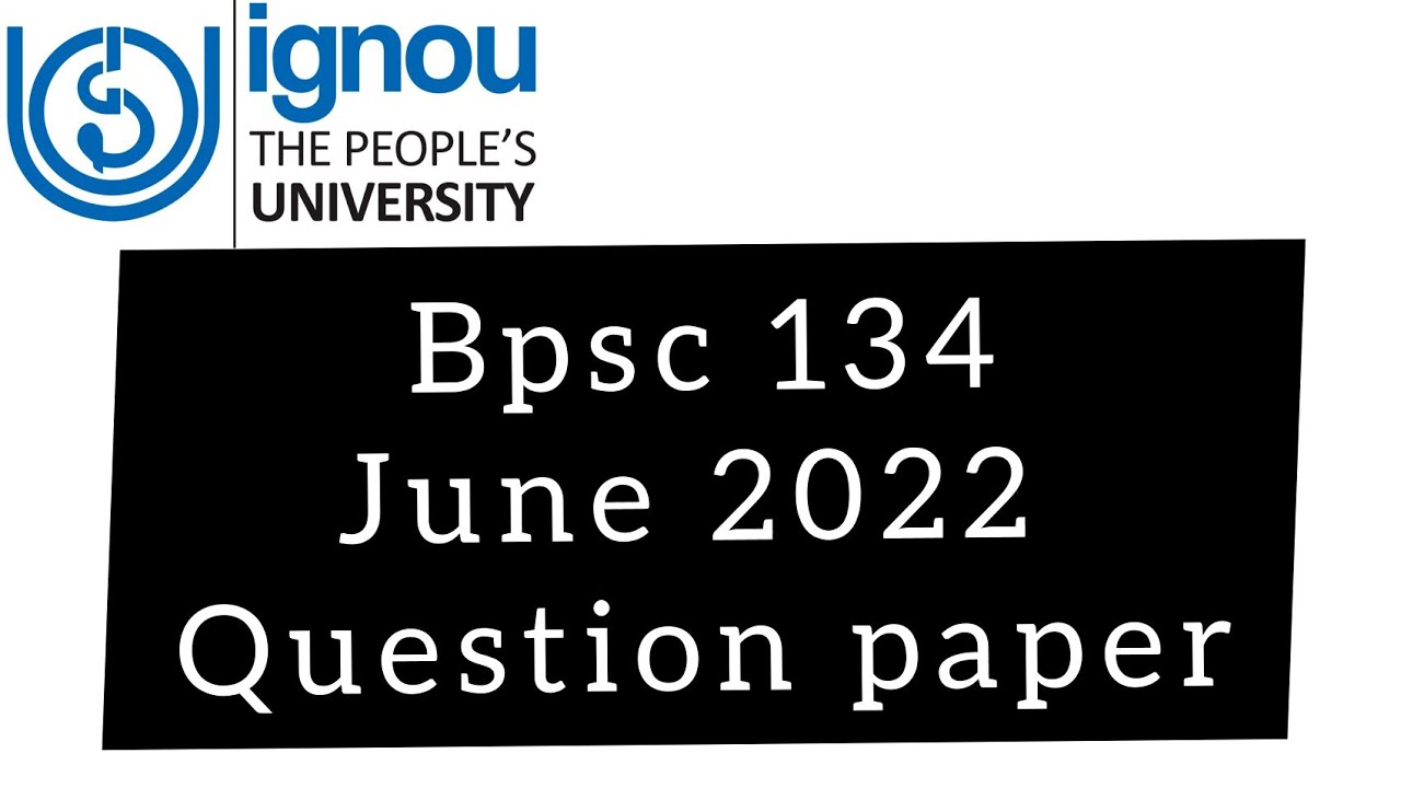 BPSC 134,june 2022 question paper, #ignouquestion paper#ignou # ...