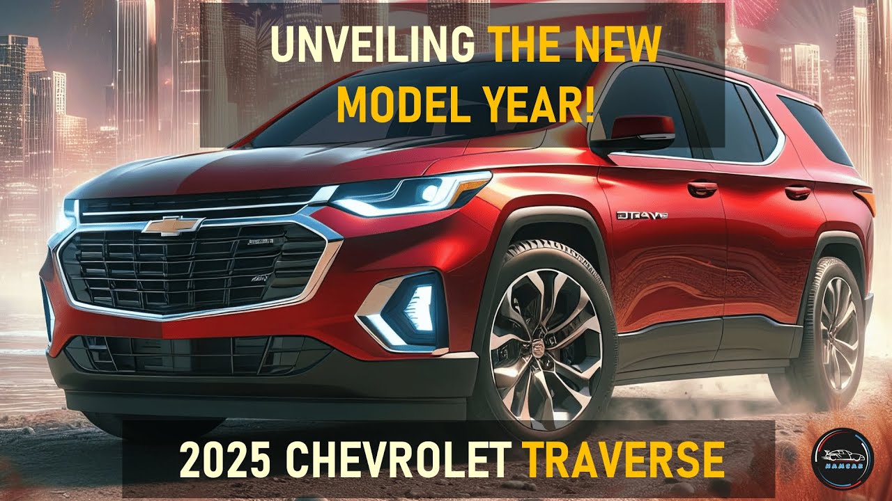 2025 CHEVY TRAVERSE: REDESIGN OR CARRYOVER? - YouTube