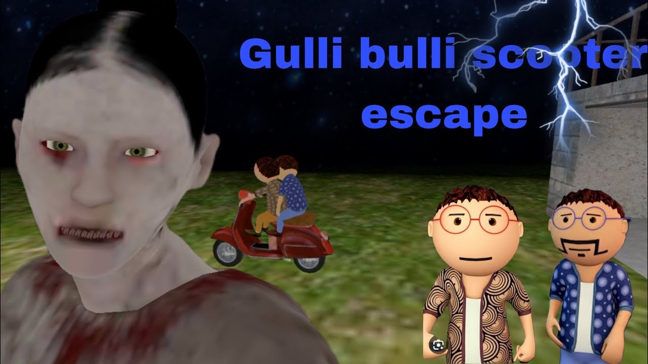 Gulli bulli and granny game scooter escape | full gameplay video #viral ...