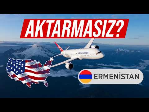 THY LOS ANGELES - ERMENİSTAN ARASI AKTARMASIZ MI UÇACAK? | Kaptan Baha