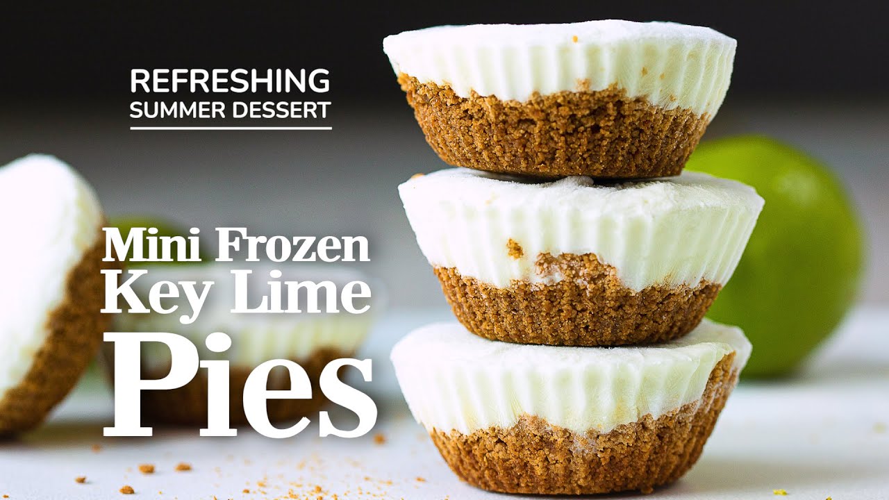No-Bake Mini Frozen Key Lime Pies Recipe | Refreshing Summer Dessert ...