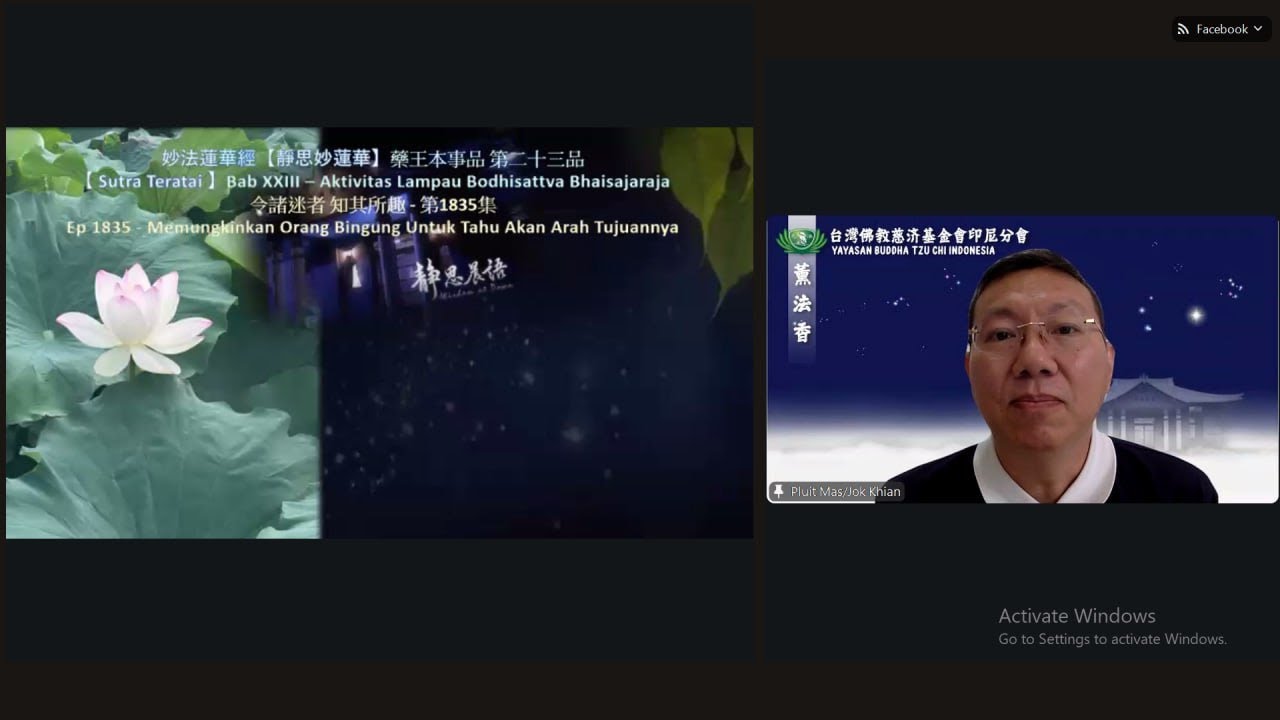Rabu, 10 September 2025 Sharing Xun Fa Xiang Indonesia Sutra Teratai Ep ...