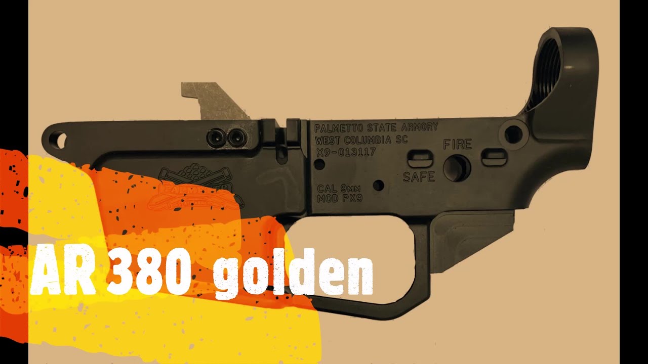 PSA AR 380 lower part 2 golden gun - YouTube