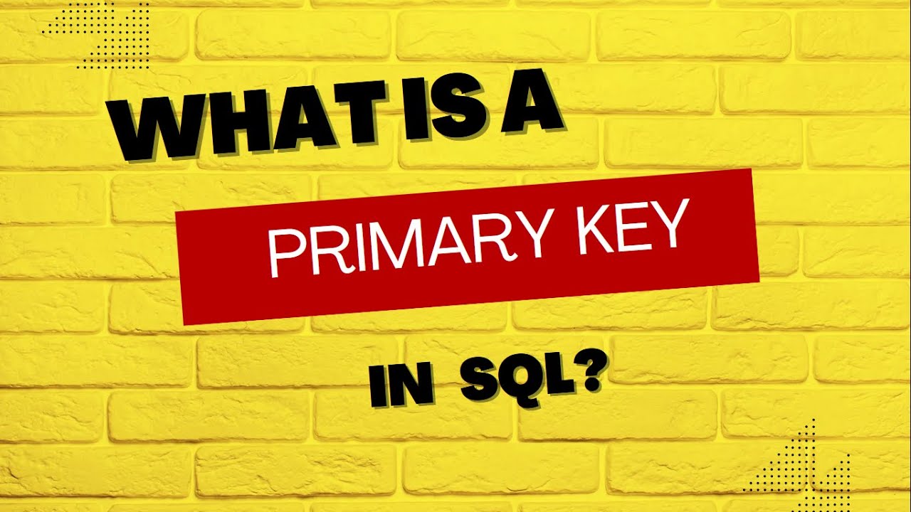 What Is A Primary Key In SQL SQL Interview ion YouTube What Is A Primary Key In SQL SQL Interview ion YouTube