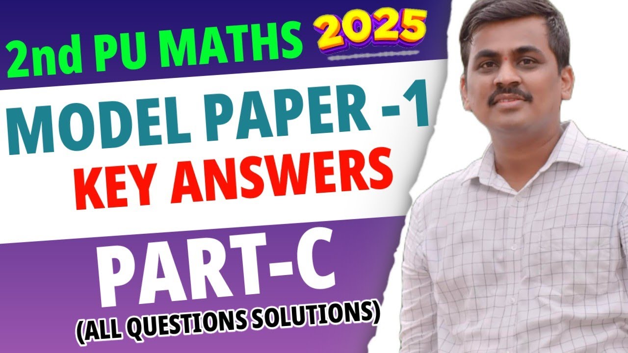 2nd PU MATHS MODEL QUESTION PAPER 2025 SOLUTIONS WITH EXPLAIN IN ...