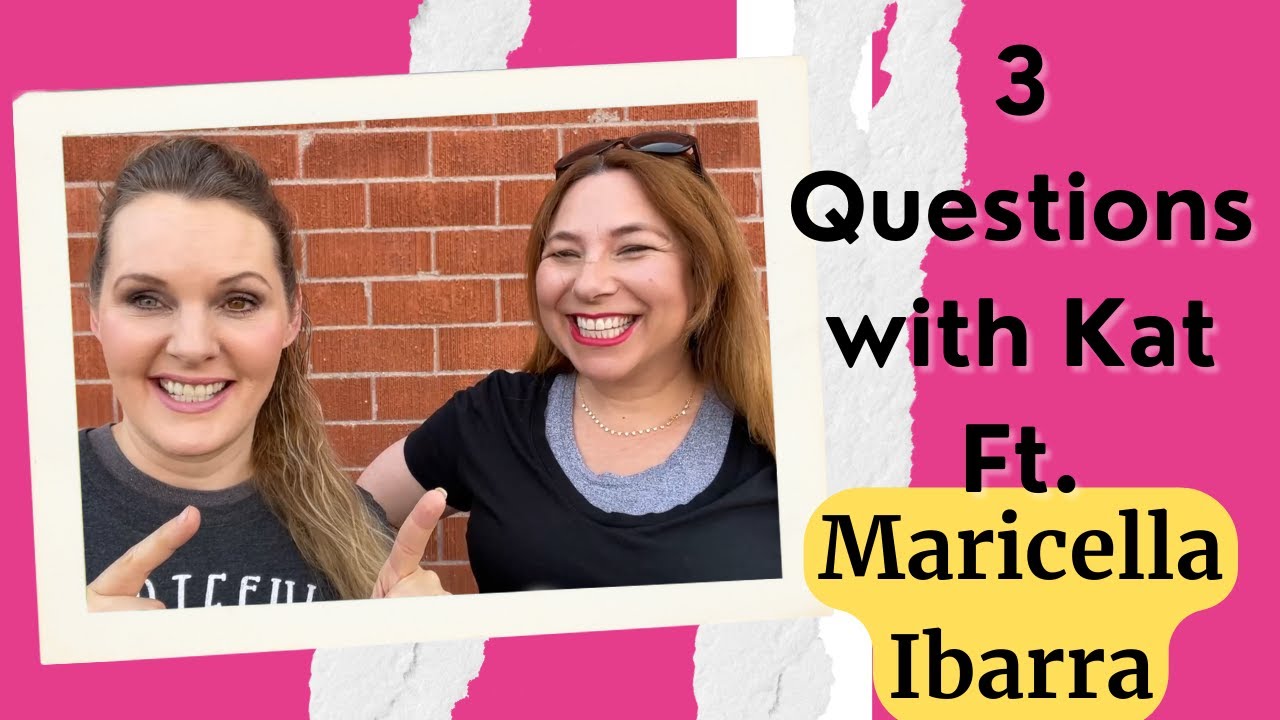 3 Questions with Kat ft. Maricella Ibarra - YouTube