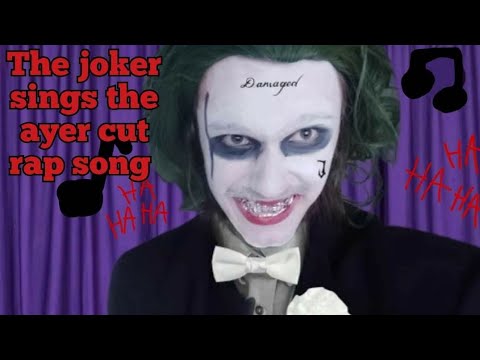 The Joker Sings The Ayer Cut Rap Song - YouTube