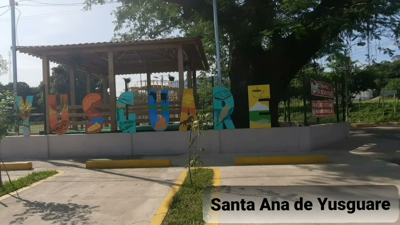Conozca Santa Ana de yusguare - YouTube