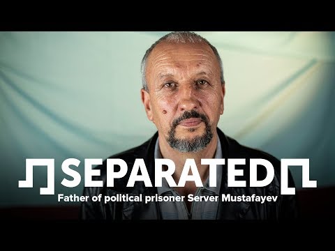 Seperated: Life for Father of Political Prisoner From Crimea — Rustem Mustafayev