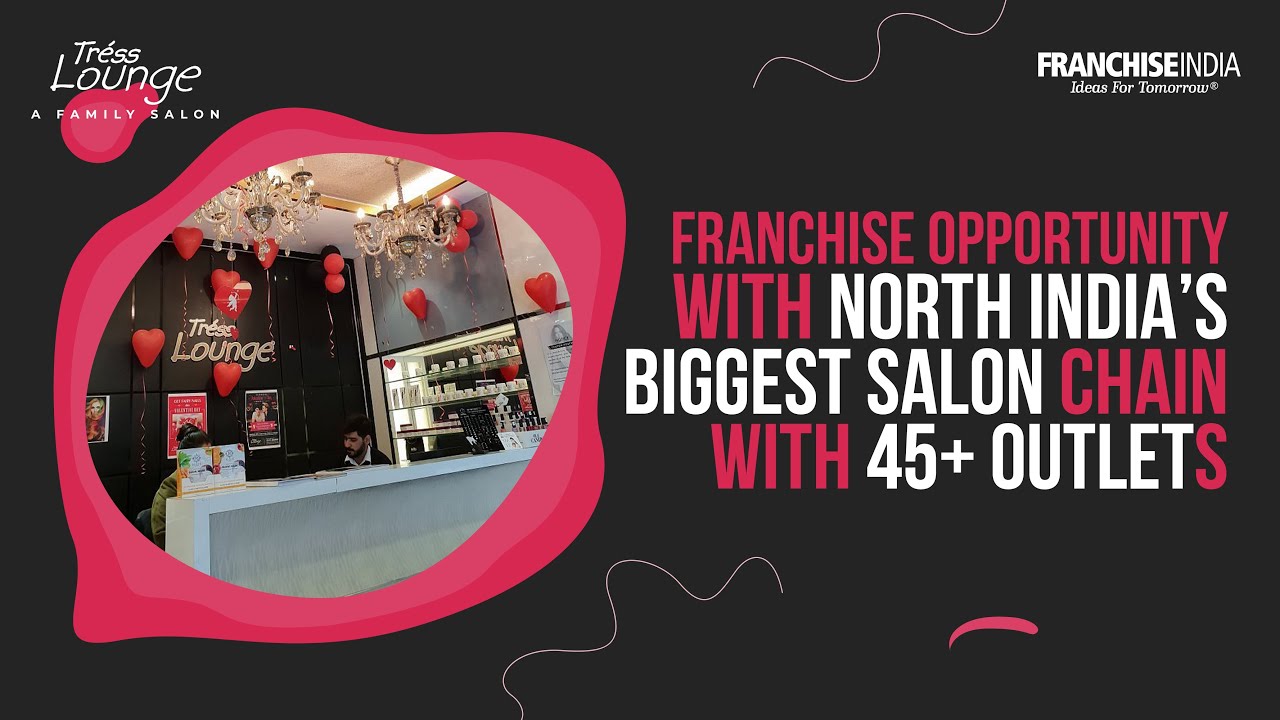 Franchise opportunity with North India’s Biggest Salon Chain | Tress ...