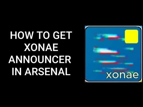 How to get Xonae announcer in Roblox Arsenal - YouTube