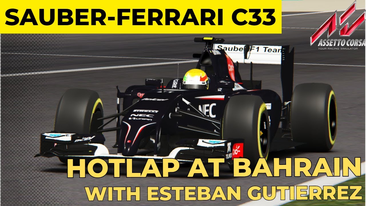 [Assetto Corsa] Sauber F1 Team-Ferrari C33 @ Bahrain Circuit with ...