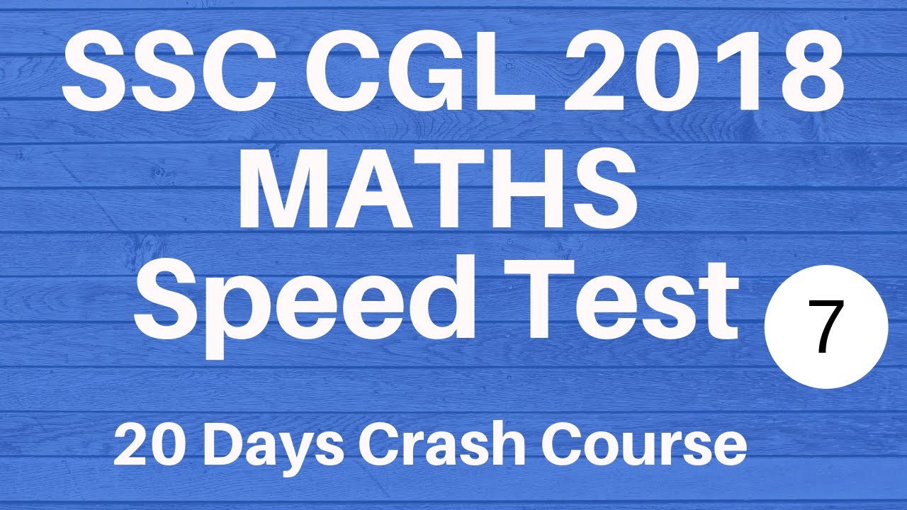 7:00 PM Maths Speed test II Rishabh Sir II SSC CGL 2018 - YouTube