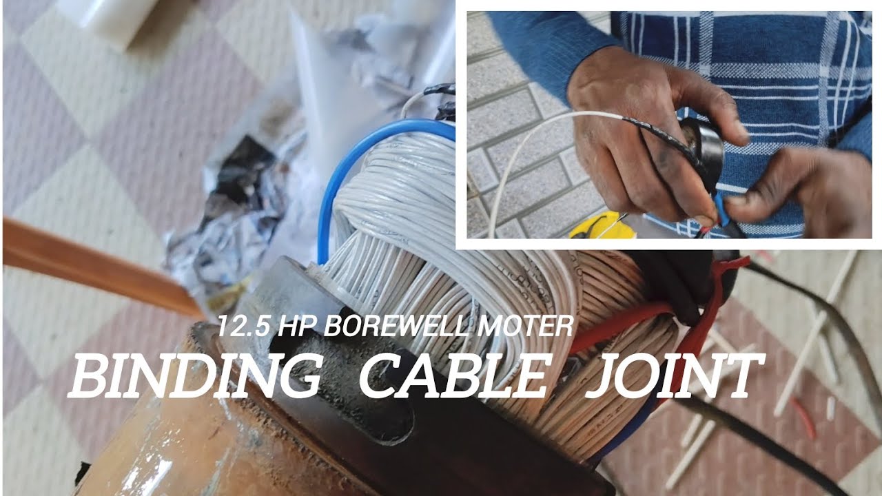 binding cable joining||12.5HP borewell moter|| #borewell #borewellmoter ...