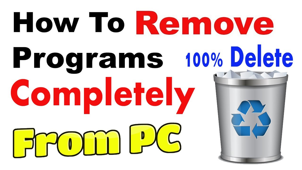 How to completely delete remove a program from pc - YouTube