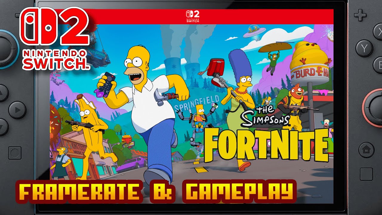 Fortnite - The Simpsons - (Nintendo Switch 2) - Framerate & Gameplay ...