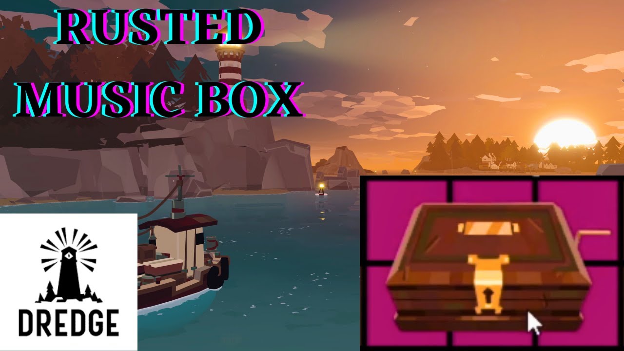 HOW TO GET RUSTED MUSIC BOX - DREDGE WALKTHROUGH PART 3 - YouTube