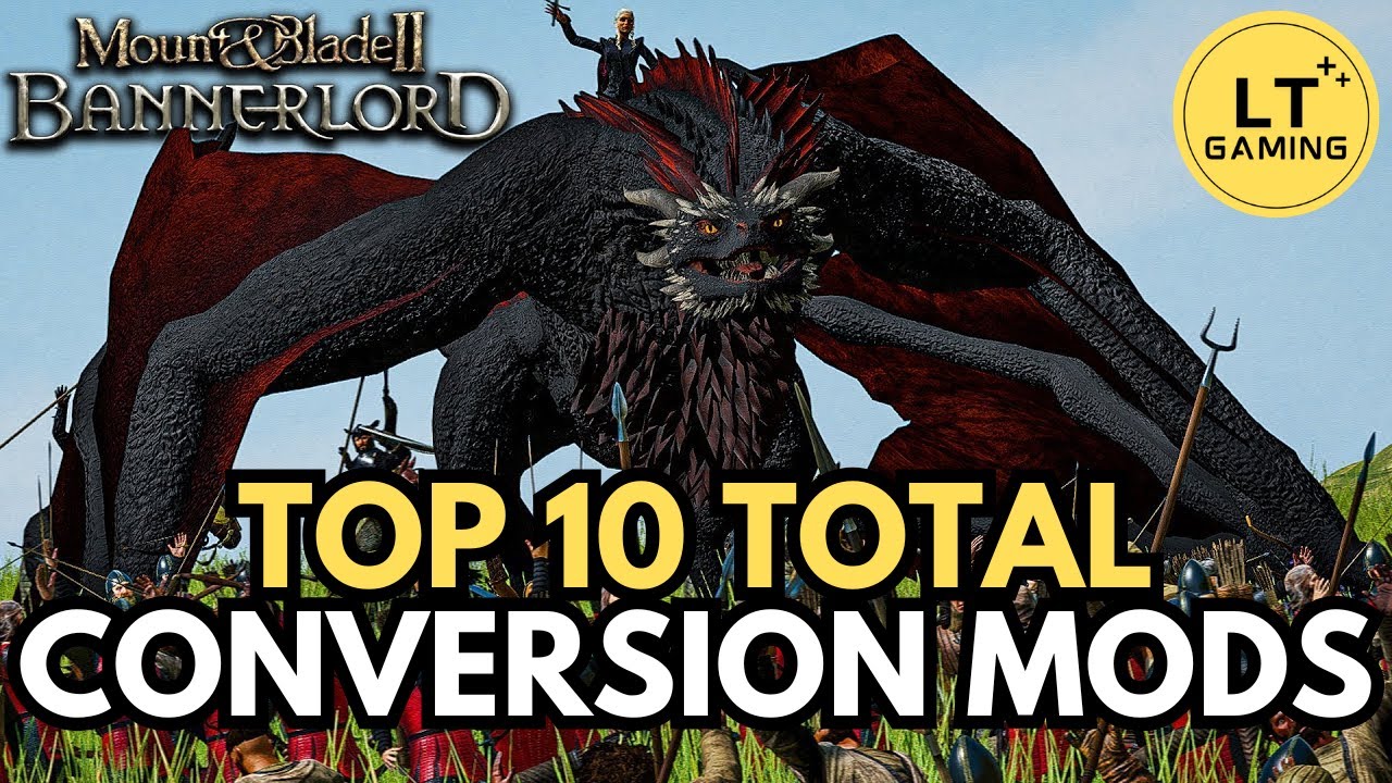 Top 10 Total Conversion Mods for Bannerlord! - YouTube