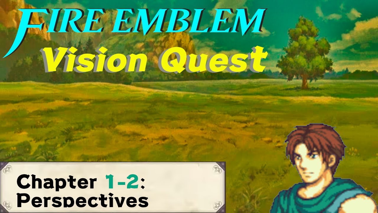 Fire Emblem Vision Quest Ep 1-2 Perspectives - YouTube