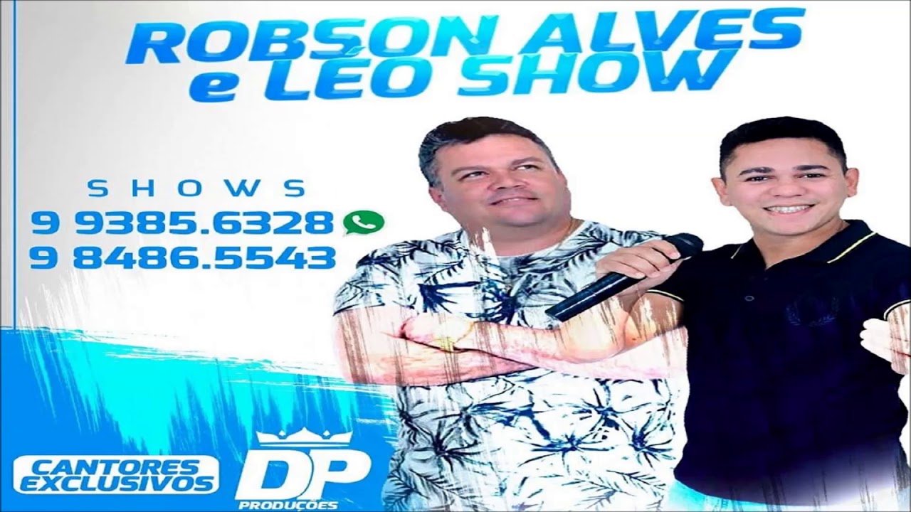 Robson Alves & Léo show Repertorio 2018 - YouTube