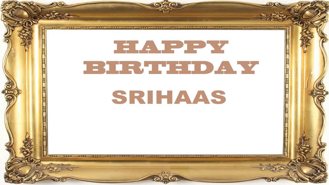 Srihaas Birthday Postcards & Postales - Happy Birthday - YouTube