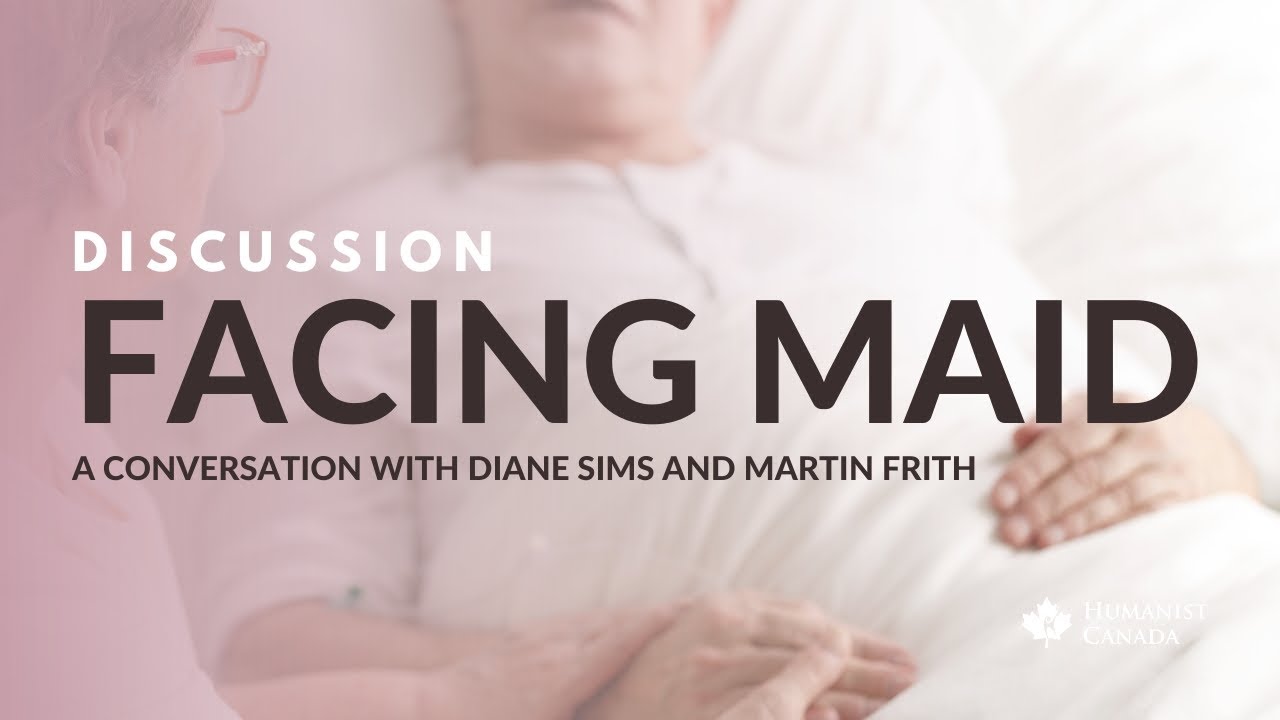 Facing MAID | A Conversation with Diane Sims and Martin Frith about ...