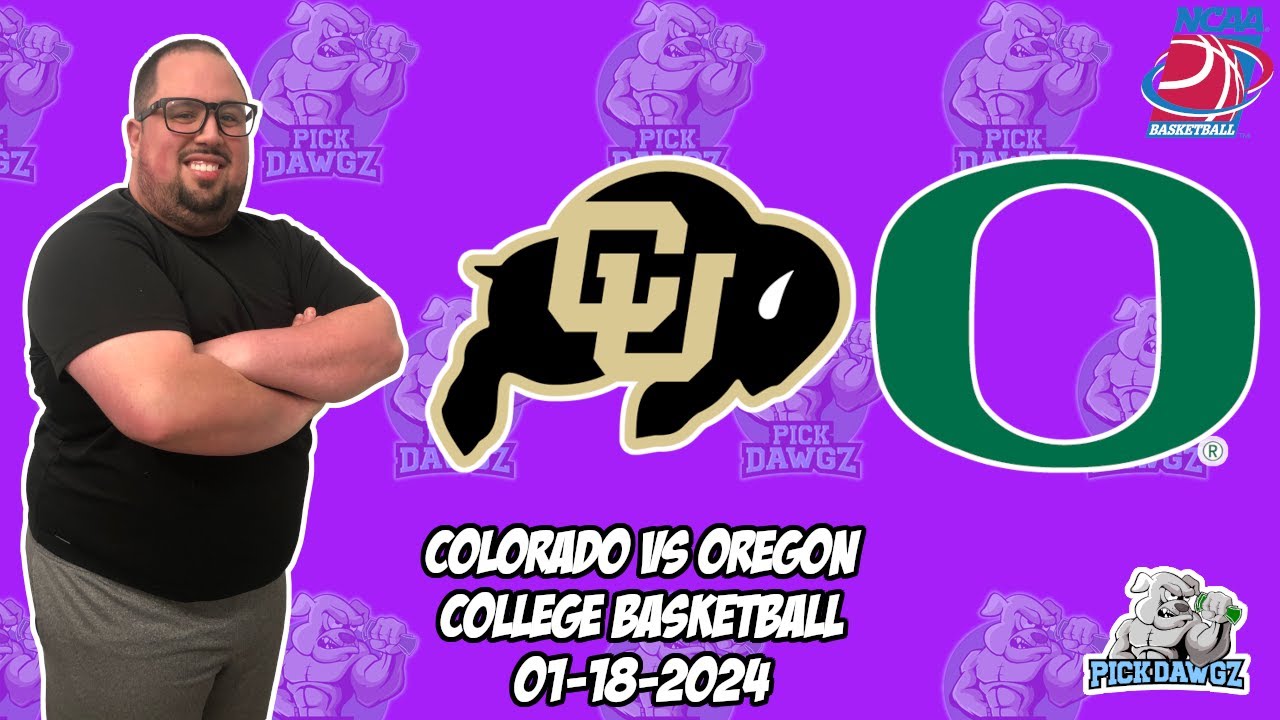 Colorado vs Oregon 1/18/24 Free College Basketball Picks and ...