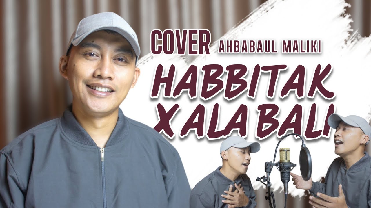 Haga Mestakhabeya (Habbitak) x Ala Bali (Cover) | Ahbabul Maliki - YouTube