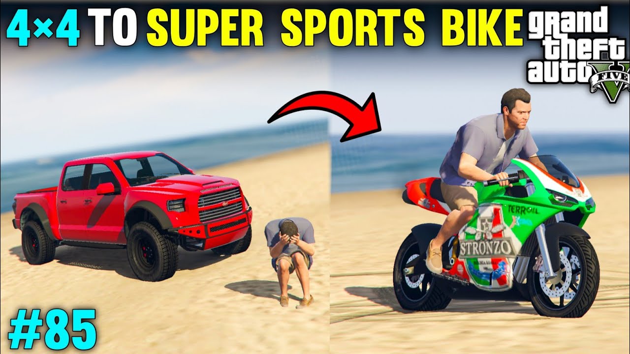 4×4 SELLING FOR SUPER SPORTS BIKE | GTA V GAMEPLAY | #85 | #gta5 - YouTube